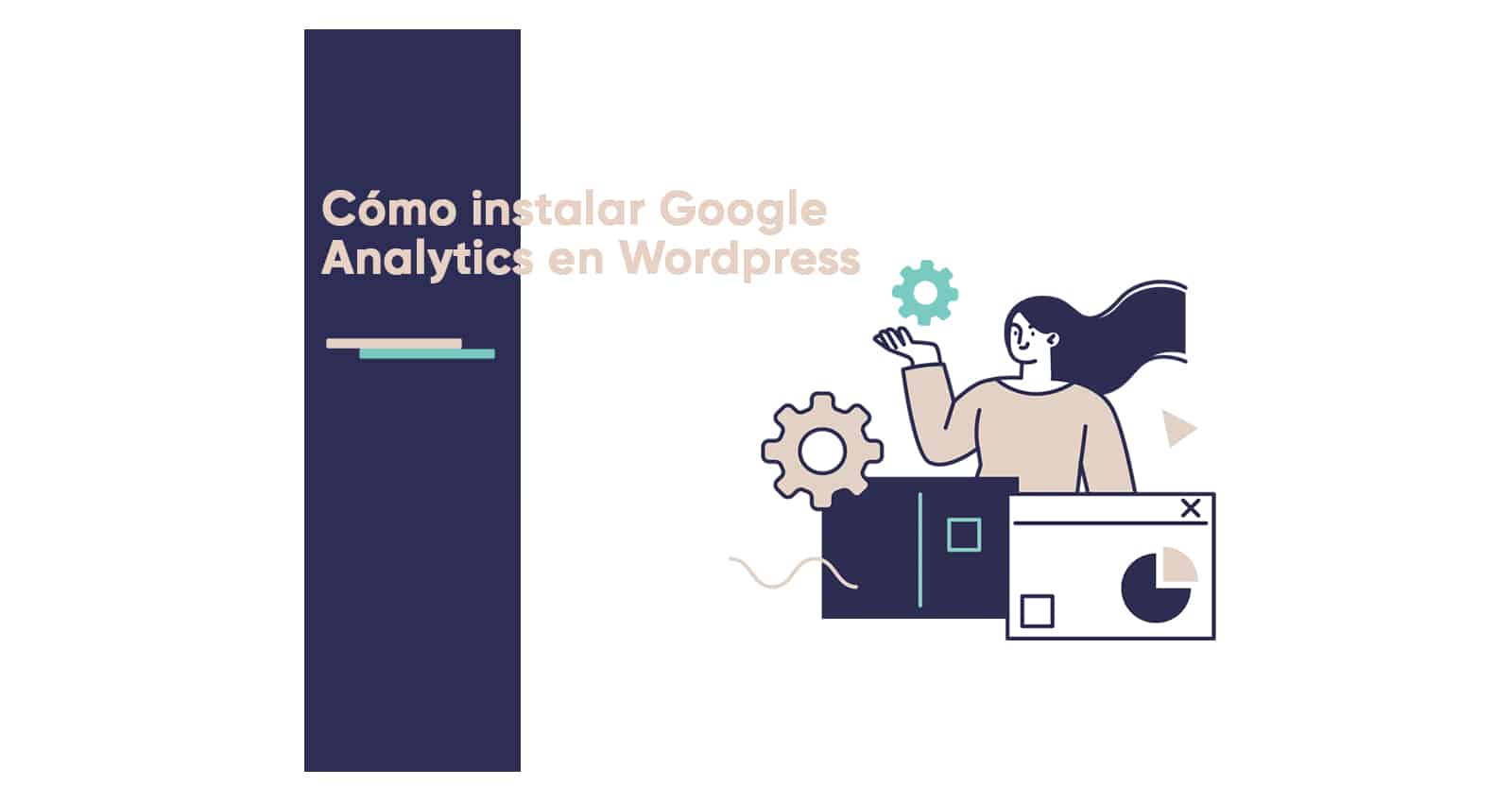 Google Analytics en Wordpress: 4 Formas de Instalarlo - mh