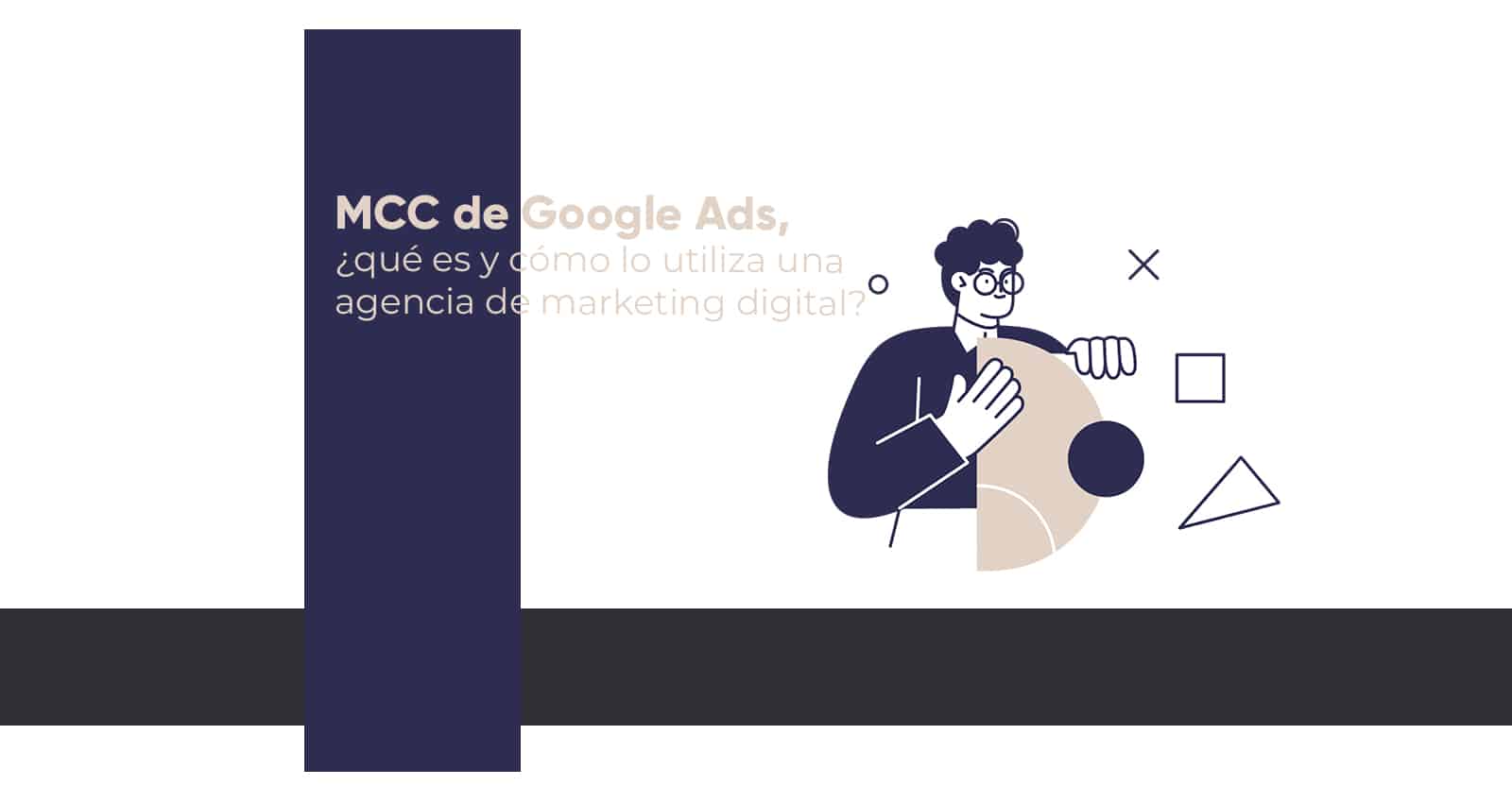 MCC de Google Ads, ¿Cómo Funciona? - mh