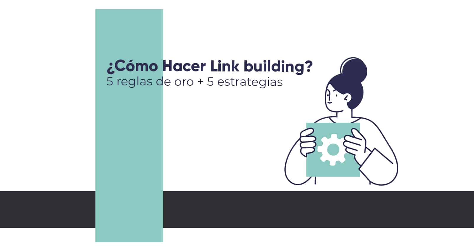¿Cómo Hacer Link building? Te Damos las Claves - mh