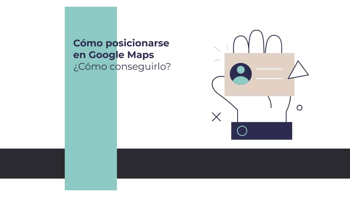 ¿Cómo conseguir posicionarse en Google Maps? - mh